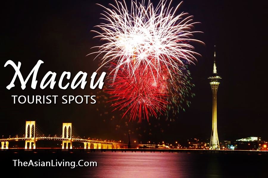 MACAU TOURIST SPOTS | 20 Attractions You Shouldn’t Miss