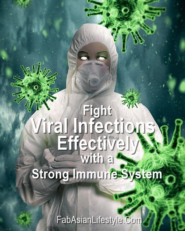 Fight Viral Infections Effectively with a Strong Immune System ...